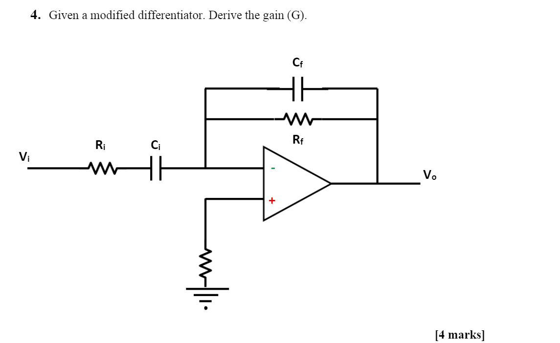 Solved 4. Given a modified differentiator. Derive the gain | Chegg.com