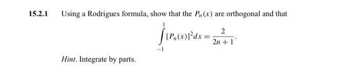 Solved 15.2.1 Using a Rodrigues formula, show that the P(x) | Chegg.com
