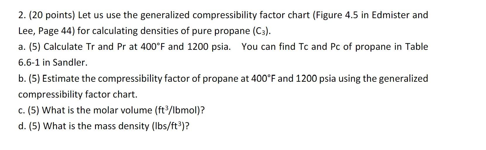 Solved Let us use the generalized compressibility factor | Chegg.com