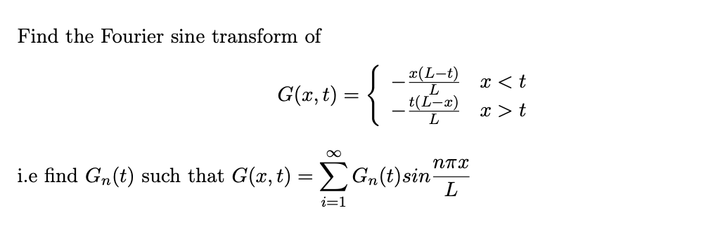 Solved Find the Fourier sine transform of | Chegg.com
