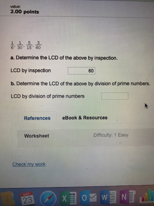 Solved 1/6, 1/30, 5/15, 3/60 a. Determine the LCD of the | Chegg.com