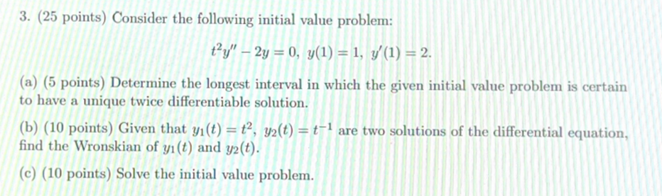Solved 3. ( 25 points) Consider the following initial value | Chegg.com