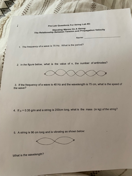 Solved Pre-Lab Questions For String Lab #2: Standing Waves | Chegg.com