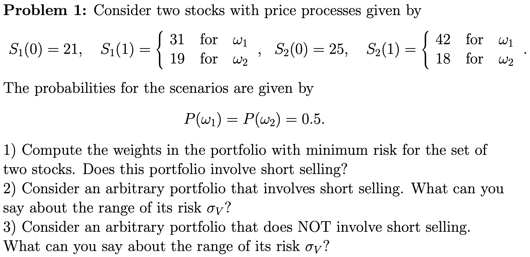 Solved Problem 1: Consider two stocks with price processes | Chegg.com