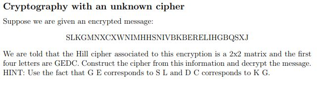 Solved Cryptography with an unknown cipher Suppose we are | Chegg.com