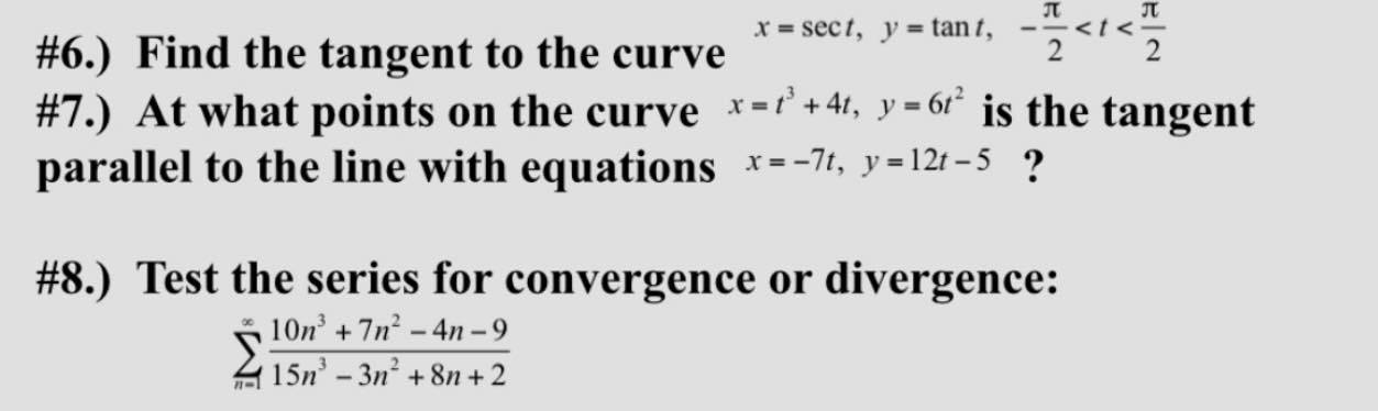 Solved \#6.) Find the tangent to the curve x=sect,y=tant,−2π | Chegg.com