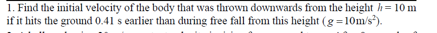 Solved 1. Find the initial velocity of the body that was | Chegg.com