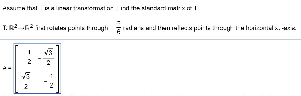 Solved Assume That T Is A Linear Transformation Find The