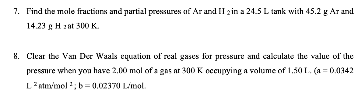Solved 7. Find the mole fractions and partial pressures of | Chegg.com