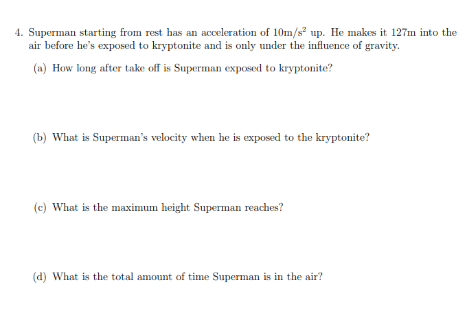 Solved 4. Superman starting from rest has an acceleration of | Chegg.com