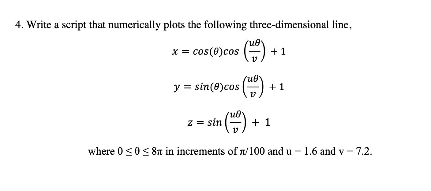 Solved Write a script that numerically plots the following | Chegg.com