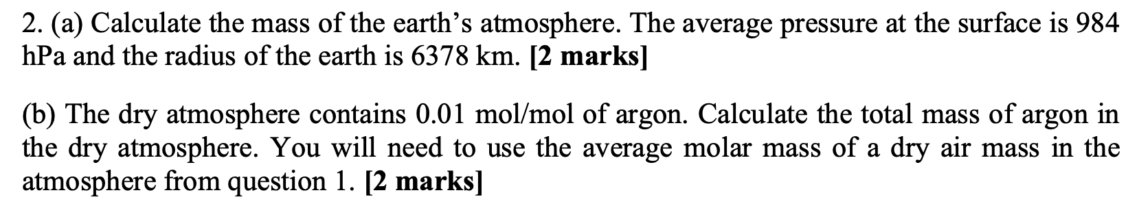 Solved 2. (a) Calculate the mass of the earth's atmosphere. | Chegg.com