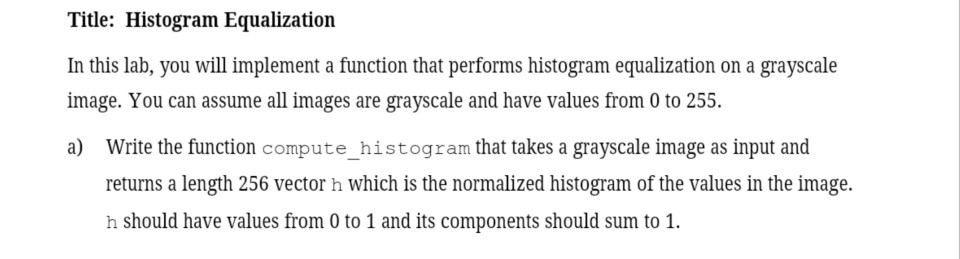 Solved Title: Histogram Equalization In this lab, you will | Chegg.com