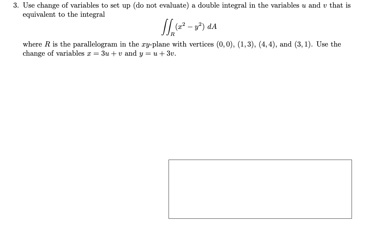 Solved Use change of variables to set up (do not evaluate) a | Chegg.com