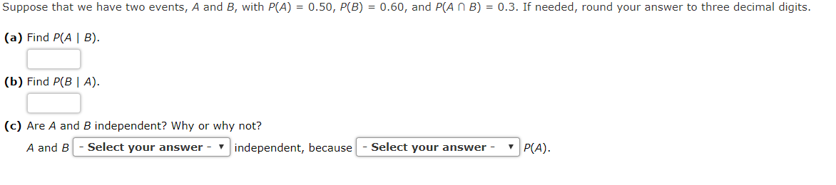 Solved Suppose that we have two events, A and B, with P(A) = | Chegg.com