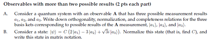 Solved Observables with more than two possible results (2 | Chegg.com