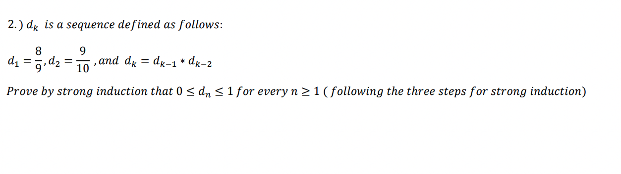 Solved 2.) dk is a sequence defined as follows: | Chegg.com