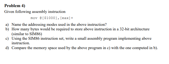 Solved Problem 4) Given following assembly instruction mov | Chegg.com