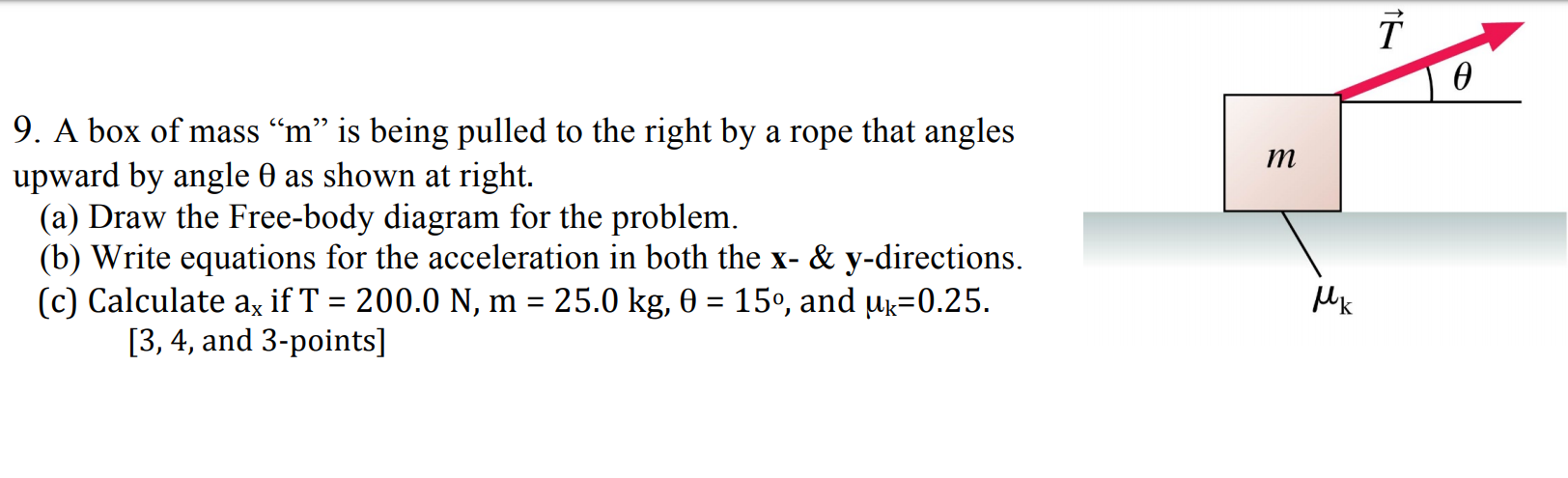 Solved 9. A box of mass “m” is being pulled to the right by | Chegg.com