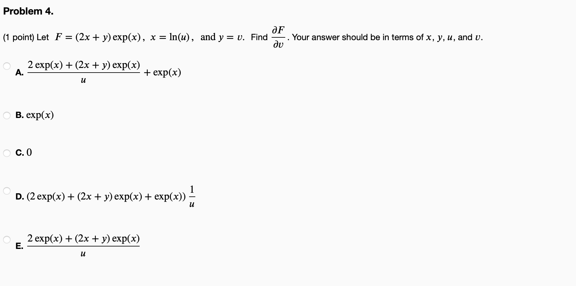 Solved 1 point) Let 𝐹=(2𝑥+𝑦)exp(𝑥),𝑥=ln(𝑢), and 𝑦=𝑣. | Chegg.com