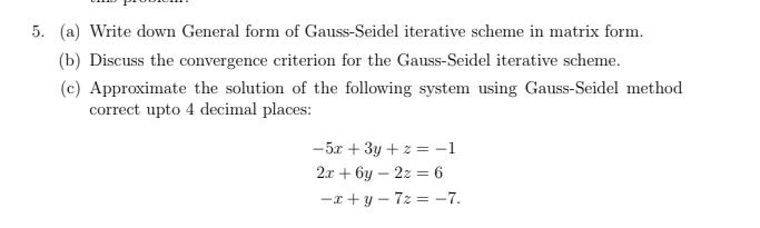 Solved 5. (a) Write down General form of Gauss-Seidel | Chegg.com