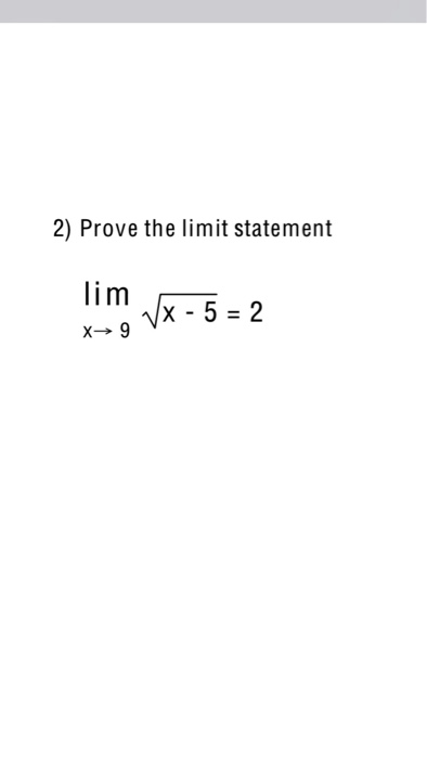 Solved Prove the limit statement lim_x rightarrow 9 | Chegg.com