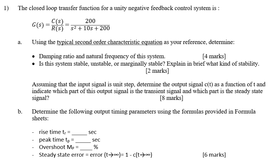 Solved 1) The closed loop transfer function for a unity | Chegg.com