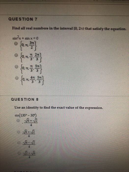 Solved QUESTION 7 Find all real numbers in the interval [0, | Chegg.com