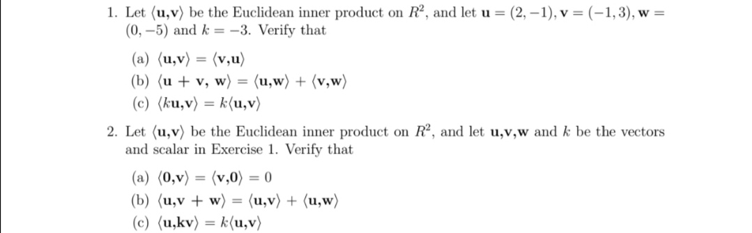 Solved 1. Let u,v be the Euclidean inner product on R2, | Chegg.com Solved 1. Let u,v be the Euclidean inner product on R2, | Chegg.com