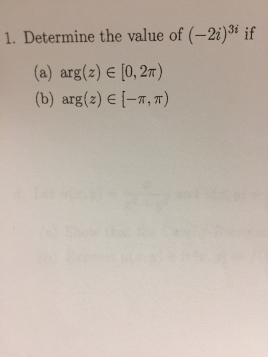 Solved 1. Determine the value of (-2i)3 if (a) arg(2) [0, | Chegg.com