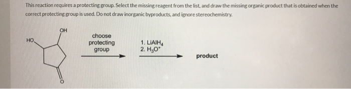 Solved This reaction requires a protecting group. Select the | Chegg.com