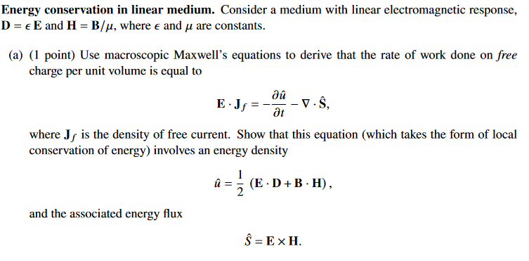 Solved Electromagnetic energy conservation in matter. | Chegg.com