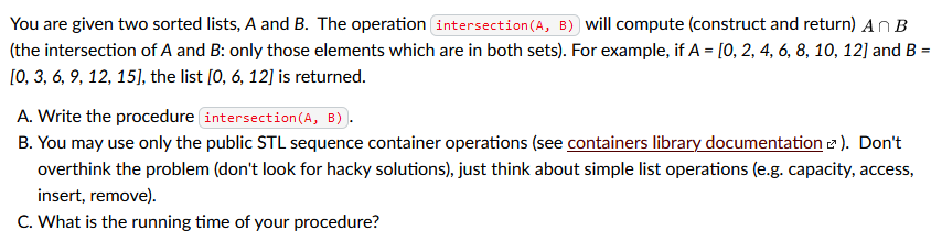Solved You are given two sorted lists, A and B. The | Chegg.com