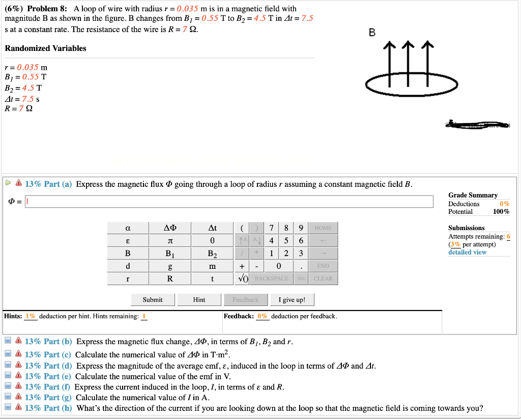 Solved (6%) Problem 8: A loop of wire with radius r = 0.035 | Chegg.com