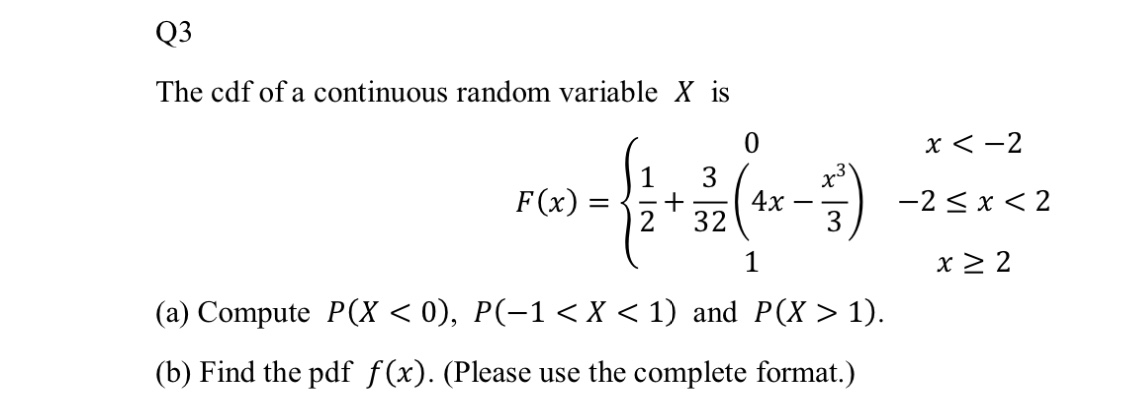 Solved Q3 The cdf of a continuous random variable X is 0 x V | Chegg.com