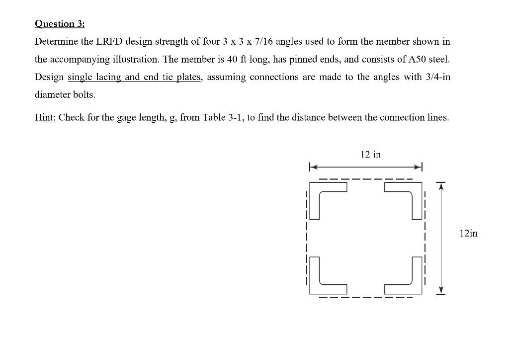 Solved Question 3: Determine the LRFD design strength of | Chegg.com