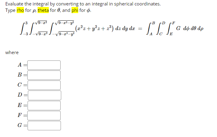 Solved Evaluate the integral by converting to an integral in | Chegg.com