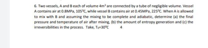 Solved 6. Two vessels, A and Beach of volume 4m2 are | Chegg.com