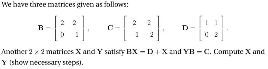 Solved We have three matrices given as follows: | Chegg.com