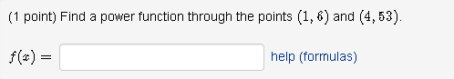 Solved (1 point) Find a power function through the points | Chegg.com