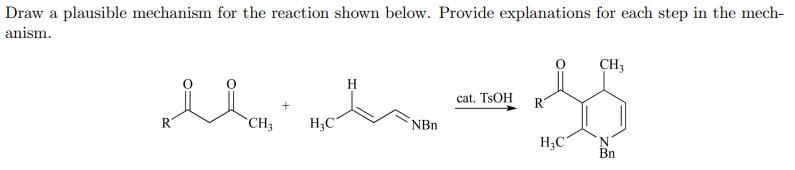Solved Draw a plausible mechanism for the reaction shown | Chegg.com