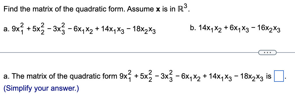 Solved Find the matrix of the quadratic form. Assume x is in | Chegg.com