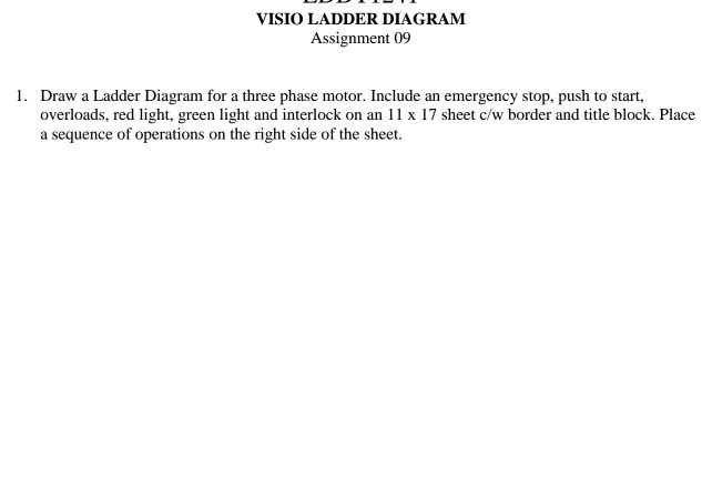 VISIO LADDER DIAGRAM Assignment 09 1. Draw a Ladder | Chegg.com