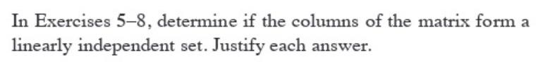 Solved In Exercises 5-8, determine if the columns of the | Chegg.com