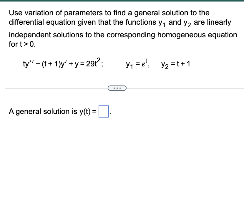 Use variation of parameters to find a general | Chegg.com
