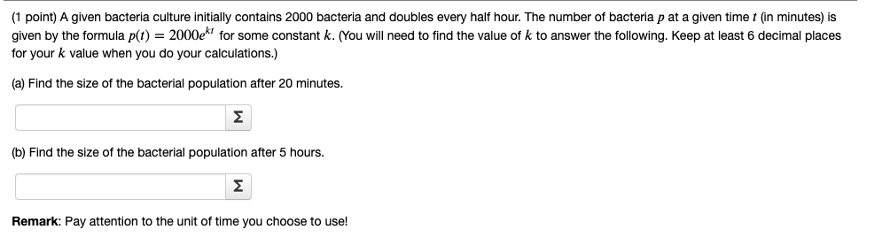 Solved (1 point) A given bacteria culture initially contains | Chegg.com