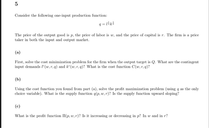 Solved Consider The Following One Input Production Function 2281