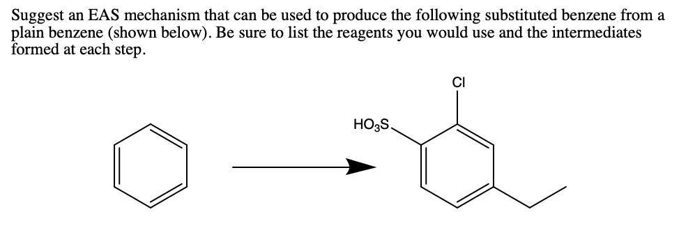 Solved Suggest an EAS mechanism that can be used to produce | Chegg.com