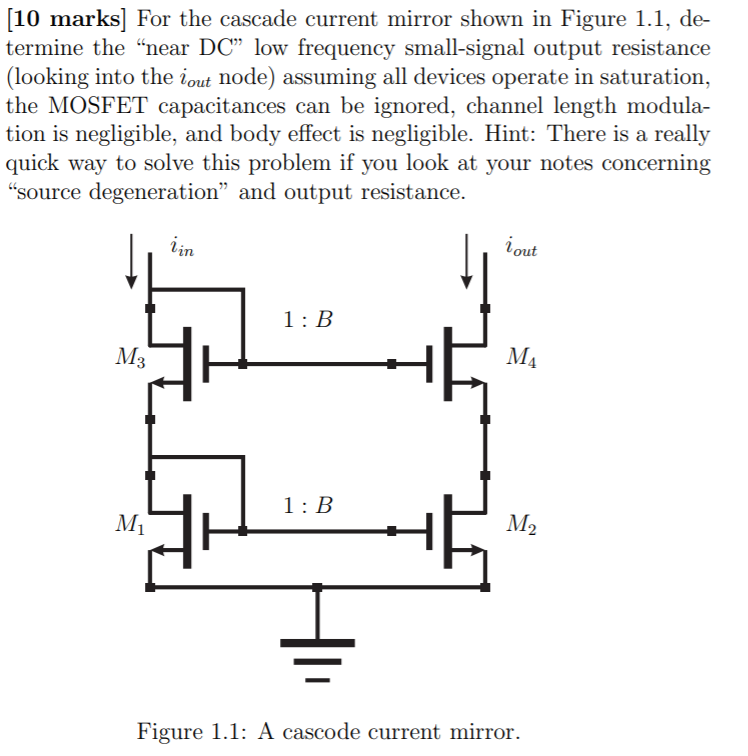 Solved (10 marks For the cascade current mirror shown in | Chegg.com