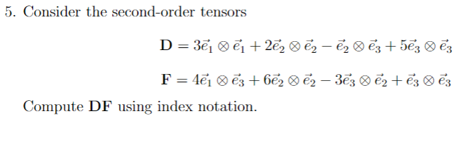 Solved 5 Consider The Second Order Tensors